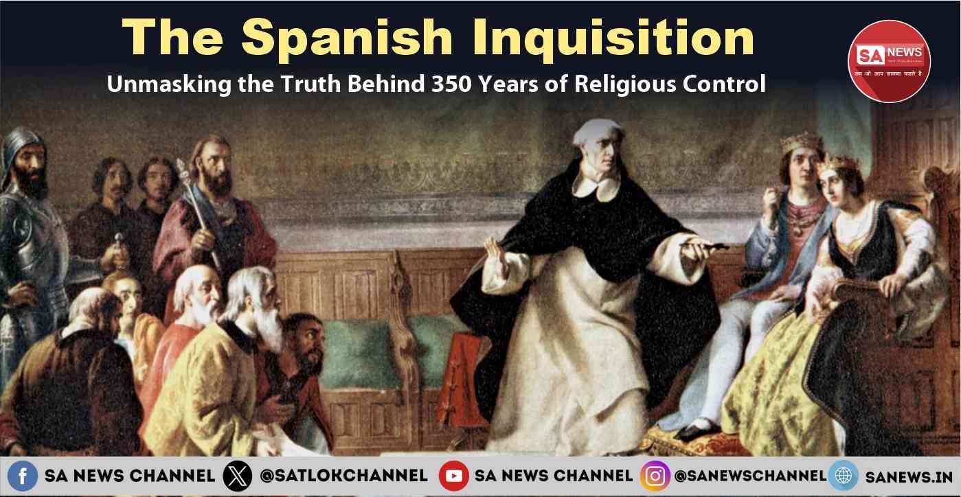 Spanish Inquisition: Unmasking the Truth Behind 350 Years of Religious ...