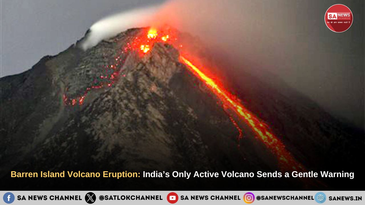 Barren Island Rumbles Again: India’s Only Active Volcano Sends a Gentle ...