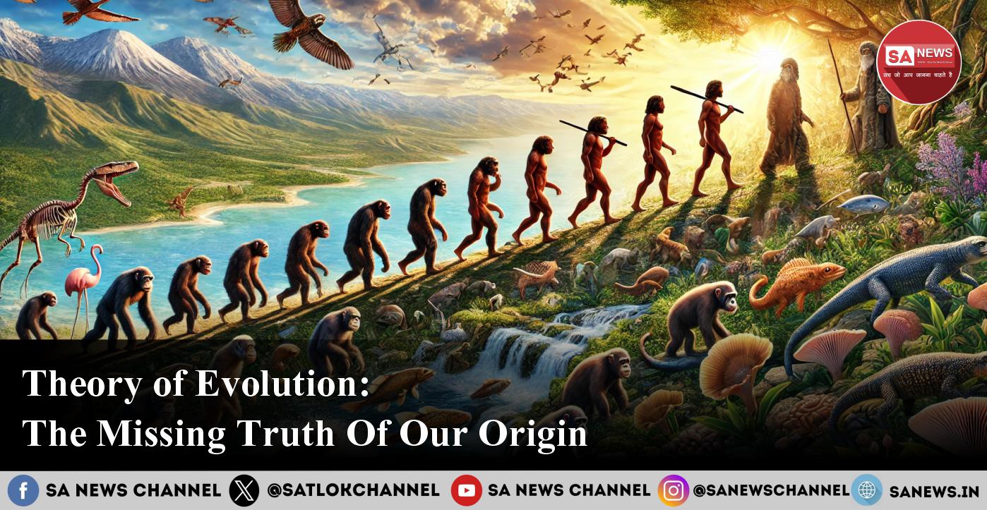 Theory Of Evolution: The Missing Truth Of Our Origin [10 Important Points]