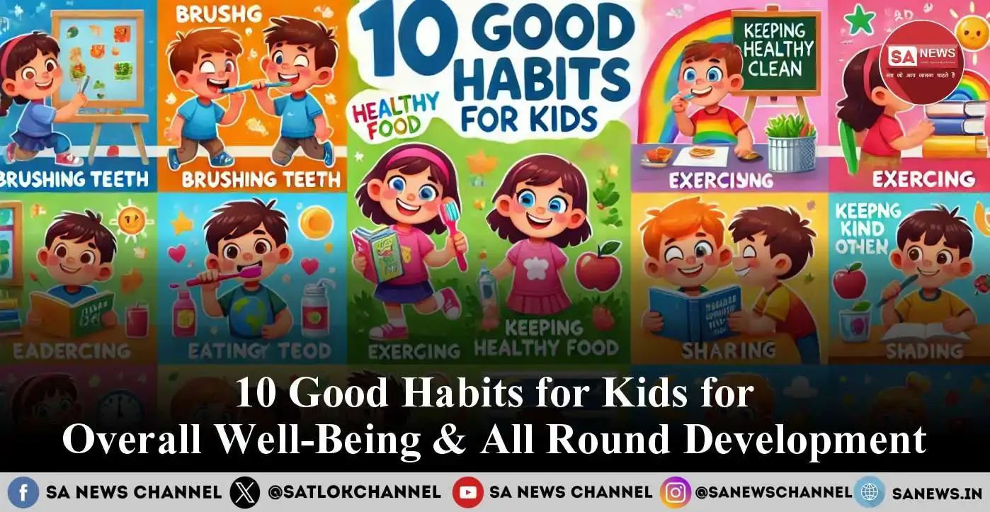 10 Good Habits for Kids for Overall Well-Being & All Round Development