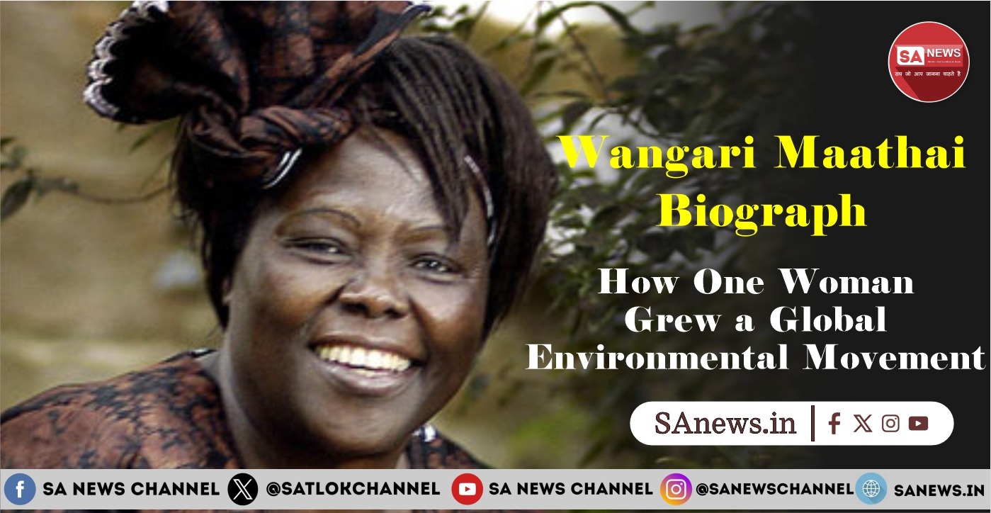 Wangari Maathai: Legacy of Courage and Green Activism [1940-2011]