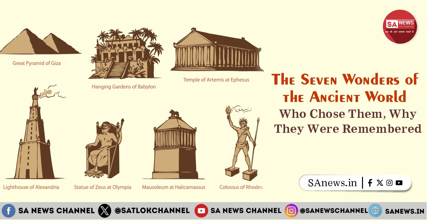 The Seven Wonders of the Ancient World: Who Chose Them and Why