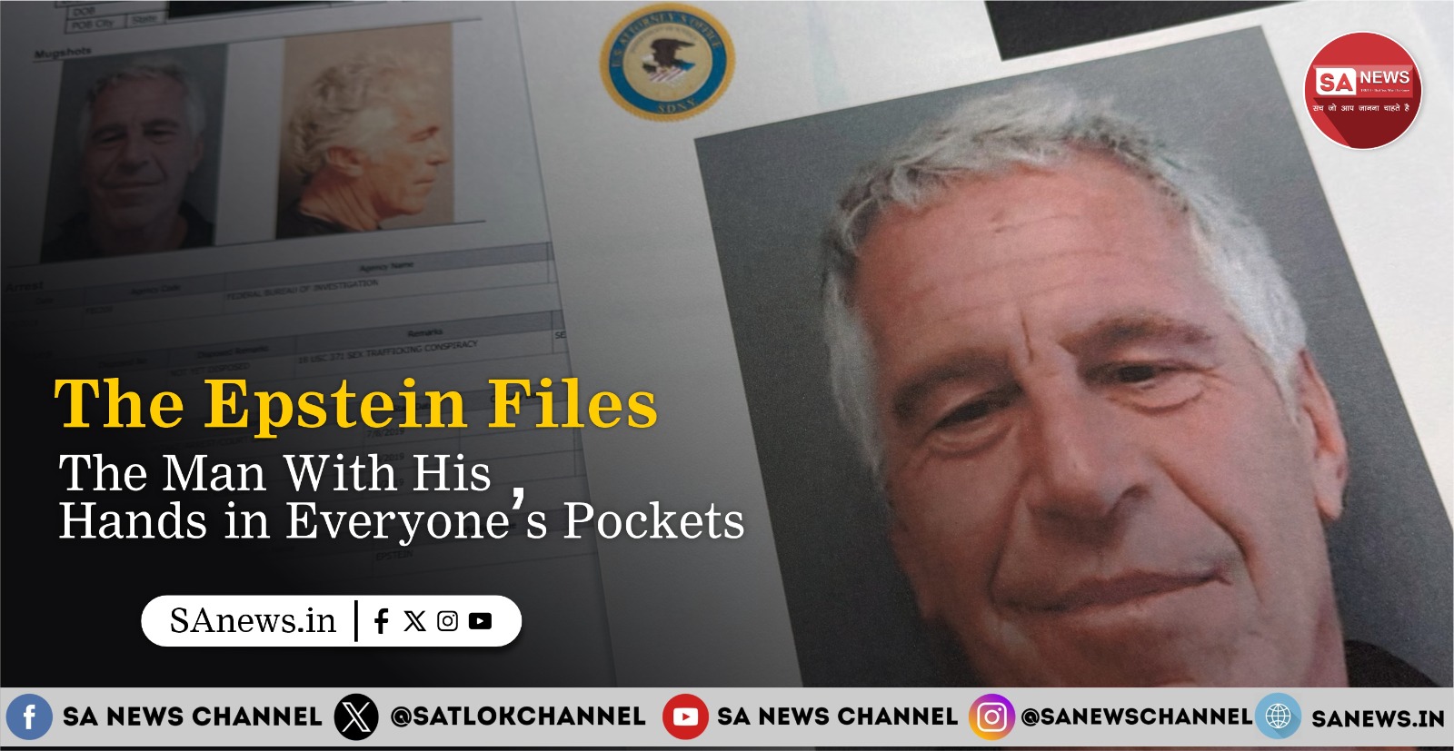 The Epstein Files: The Man With His Hands in Everyone’s Pockets - SA News